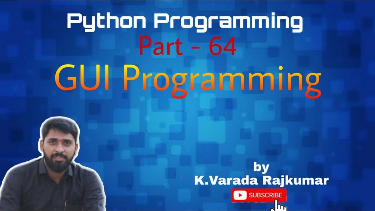 Python Programming (Part - 64) GUI Programming in Python