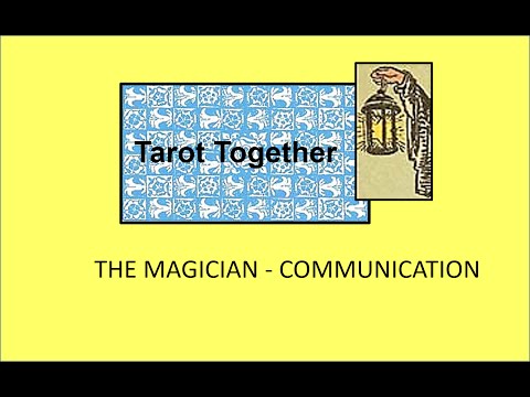 Tarot Together - The Magician - Communication
