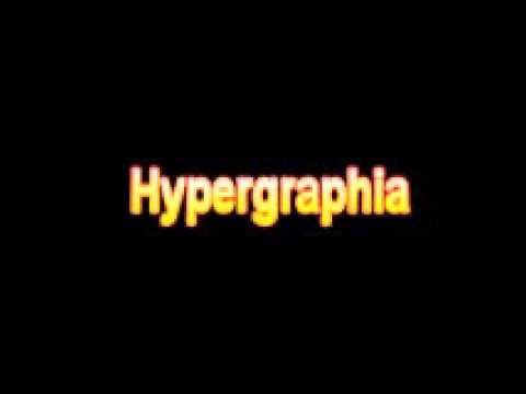 What Is The Definition Of Hypergraphia - Medical Dictionary Free Online Terms