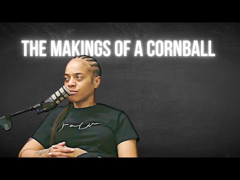 The Makings Of A CORNBALL