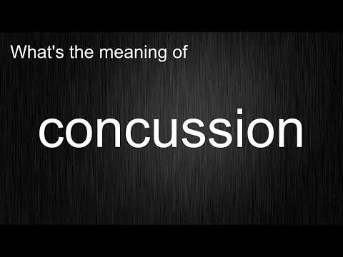 What's the meaning of "concussion", How to pronounce concussion?