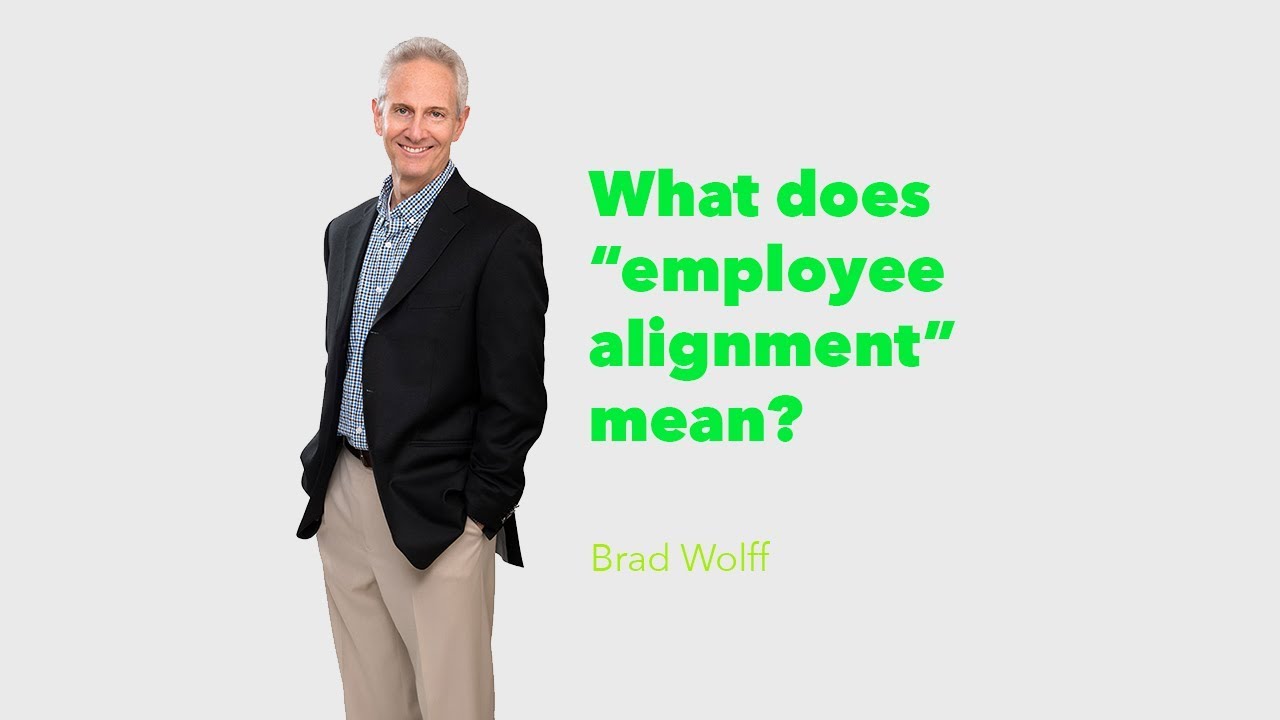 What does “employee alignment” mean?
