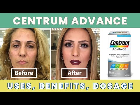 Centrum Advance: Health Benefits of Centrum Multivitamins | What Are The Centrum Advance Benefits