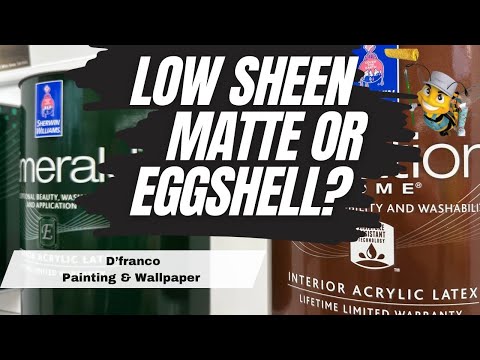 Which paint sheen is better matte low sheen or eggshell?