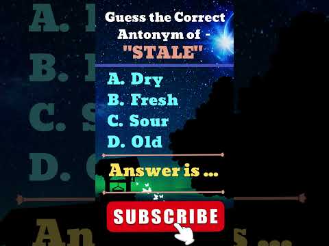 Guess the Antonym of - "Stale". #shorts #youtubeshorts #shortsvideo