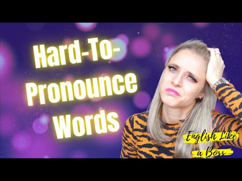 Hard To Pronounce English Words For Foreigners