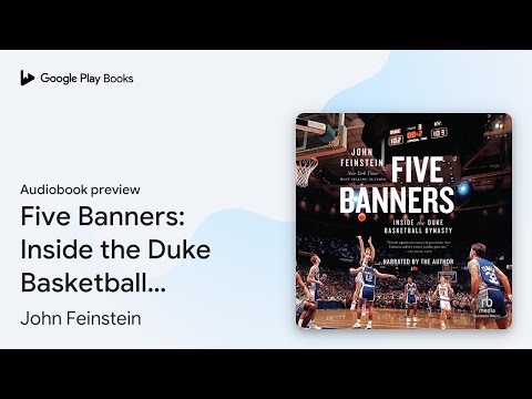 Five Banners: Inside the Duke Basketball… by John Feinstein · Audiobook preview