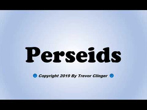 How To Pronounce Perseids