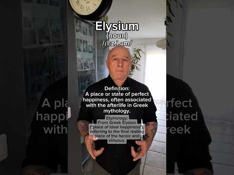 Elysium! English Pronunciation, Meaning, Synonyms, Etymology, and Examples!