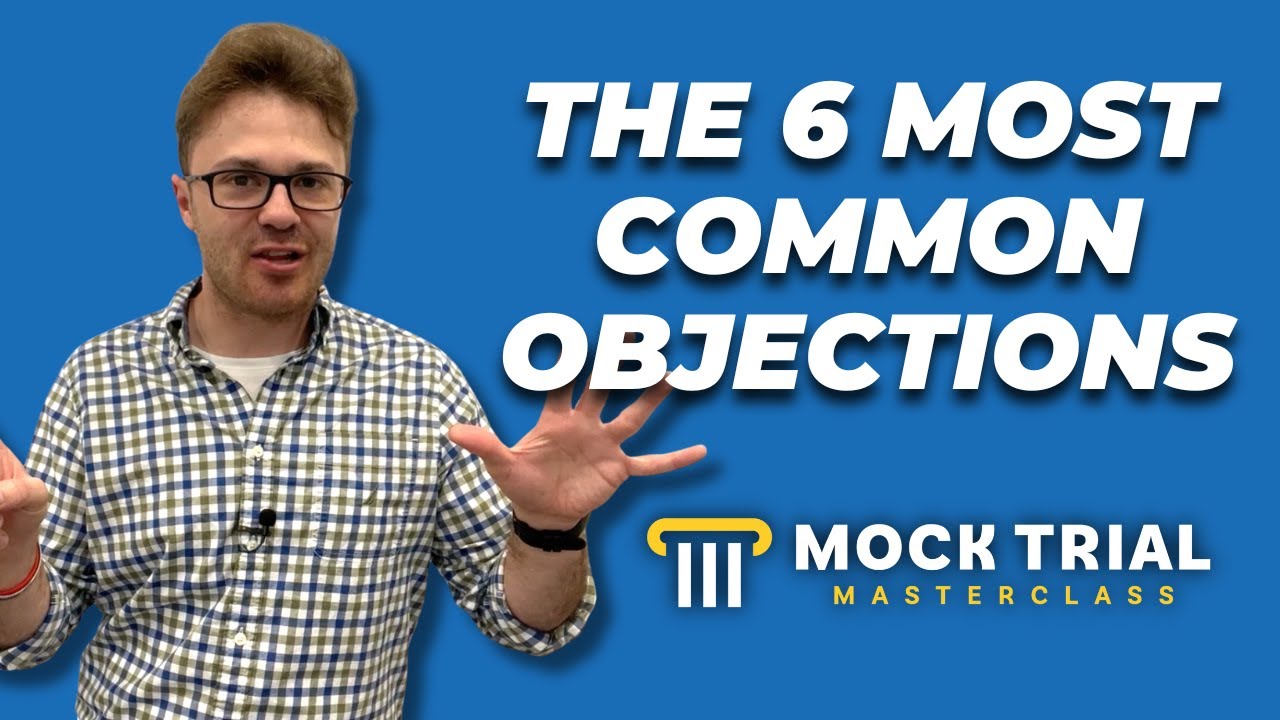 Breaking Down the 6 Most Common Types of Objections in Mock Trial