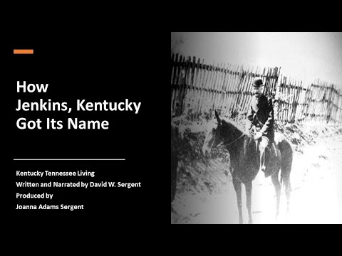 How Jenkins, Kentucky Got Its Name (Complete Video)