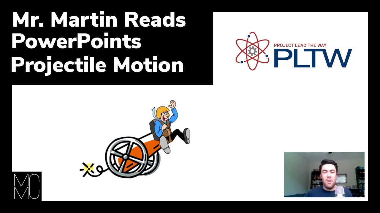 Mr. Martin Reads PowerPoints: POE - Projectile Motion