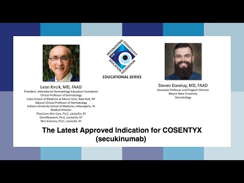 IDEF Educational Series The Latest Approved Indication for COSENTYX® secukinumab