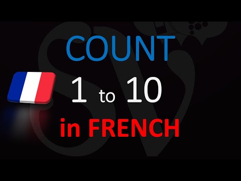 Count to 10 in French - One to Ten Numbers Counting, Translation & Pronunciation