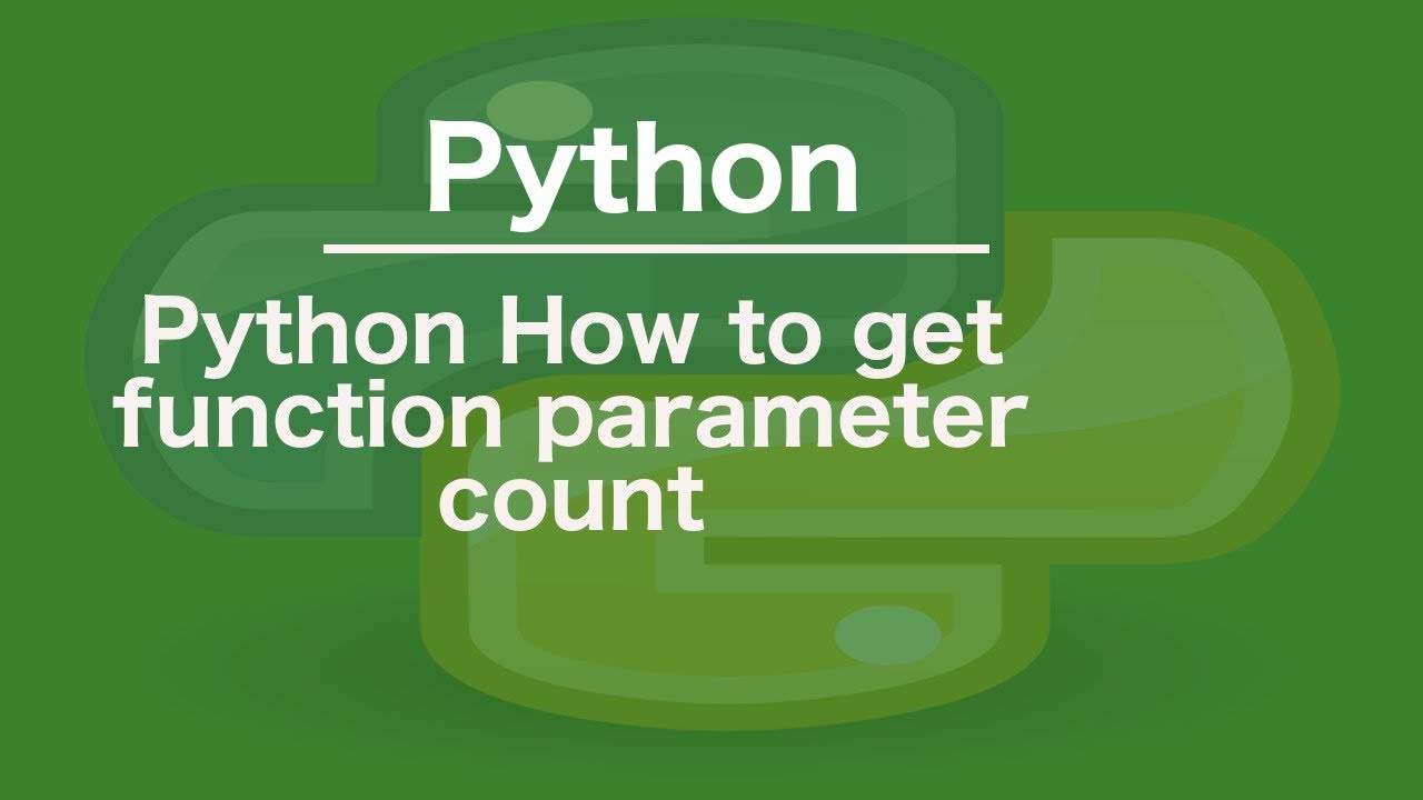 Python How to get function parameter count