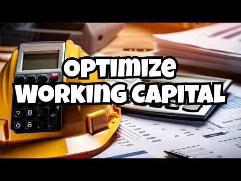 Working Capital Management for Construction Businesses