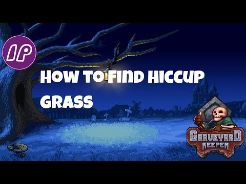 Steam Community :: Video :: How to find Hiccup grass in Graveyard Keeper