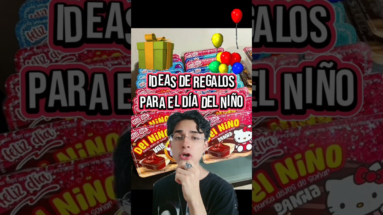 Ideas de regalos para el día del niño #díadelniño #dulces