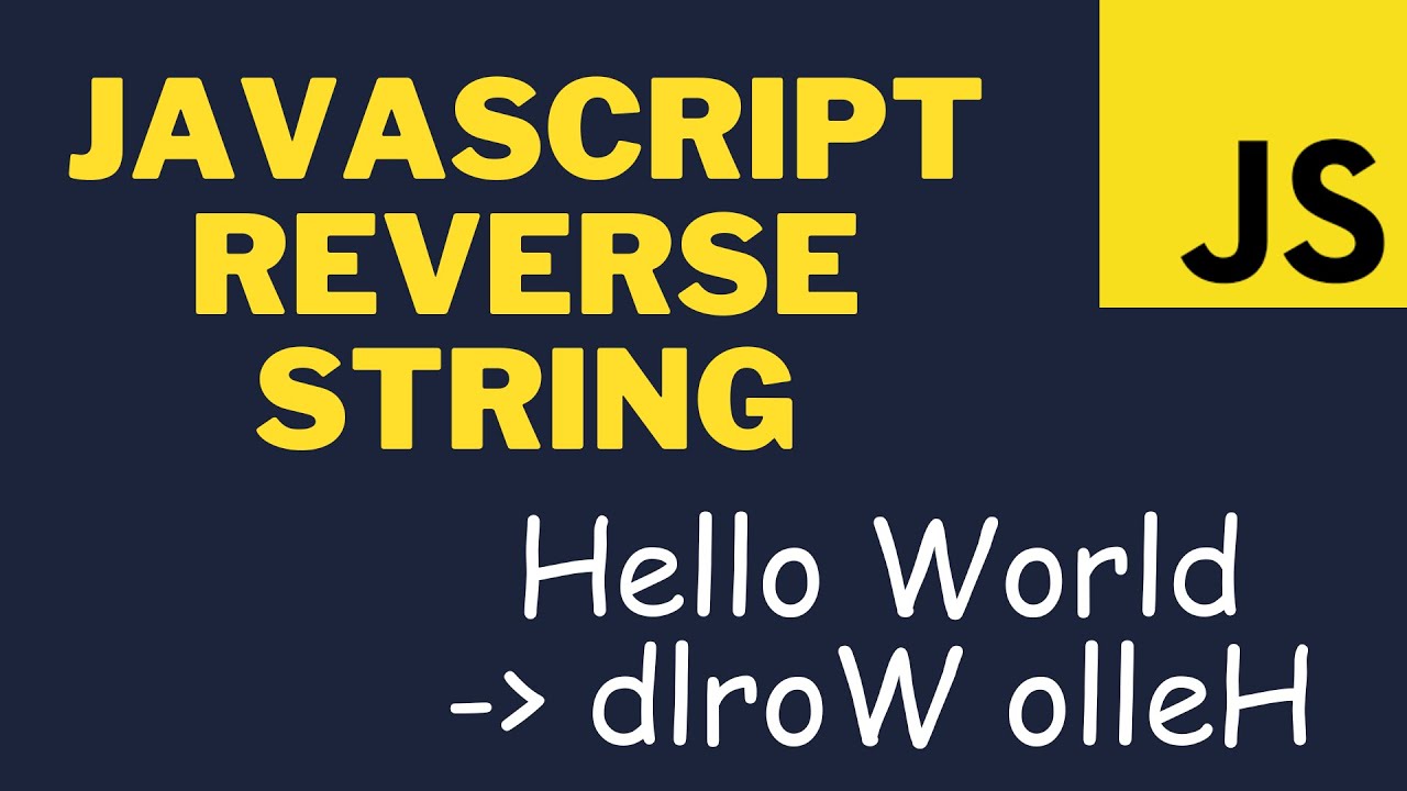 Reverse a string in JavaScript using the split, reverse, and join methods
