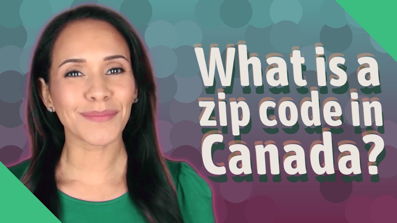 What is a zip code in Canada?