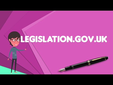 What is Legislation.gov.uk?, Explain Legislation.gov.uk, Define Legislation.gov.uk