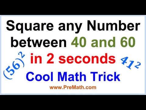 How to Square any Number between 40 and 60 in 2 seconds