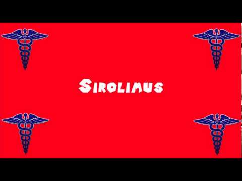 Pronounce Medical Words ― Sirolimus