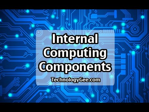Common Internal Computing Components | CompTIA IT Fundamentals FC0-U61 | 2.3