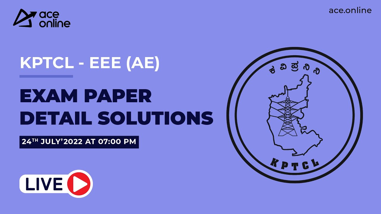 KPTCL EEE (AE) Exam Paper detail Solutions By ACE Experts | ACE Online Live
