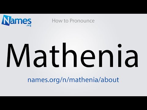 How to Pronounce Mathenia