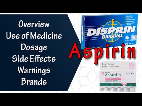 What is Aspirin | Overview | Use of Medicine | Dosage | Side Effects | Warnings