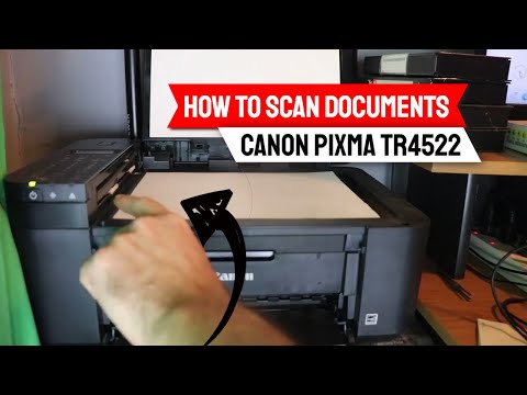 How to scan documents with Canon Pixma TR4522