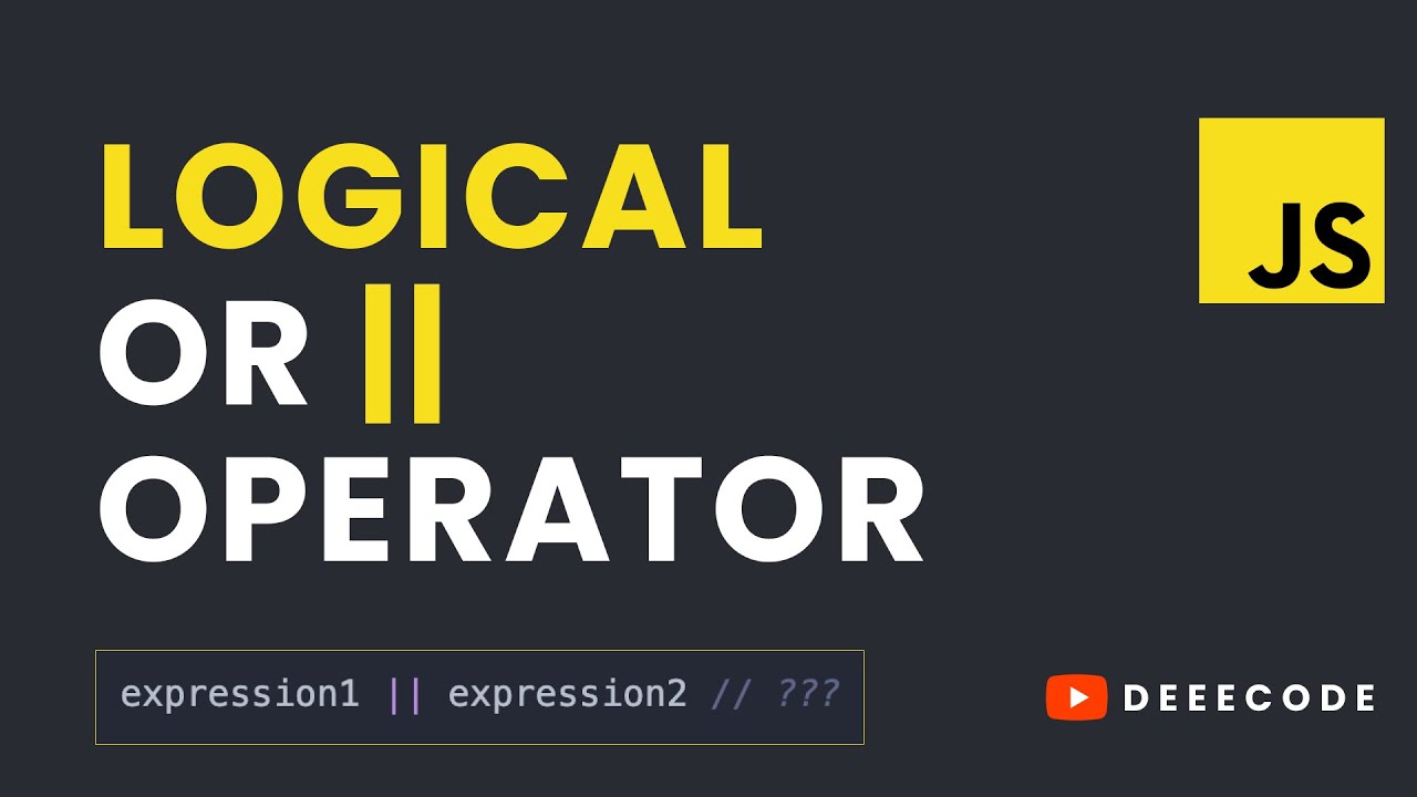Logical OR || Operator in JavaScript, Simplified