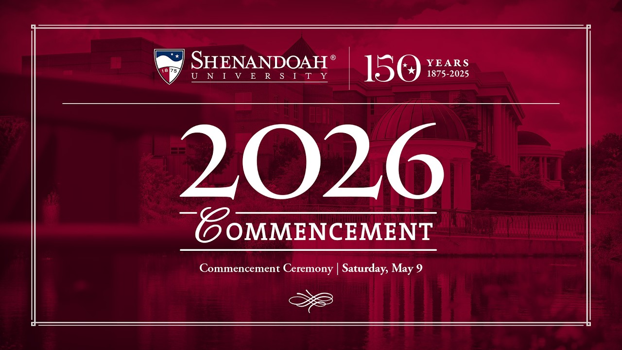 2026 Commencement Ceremony | Shenandoah University