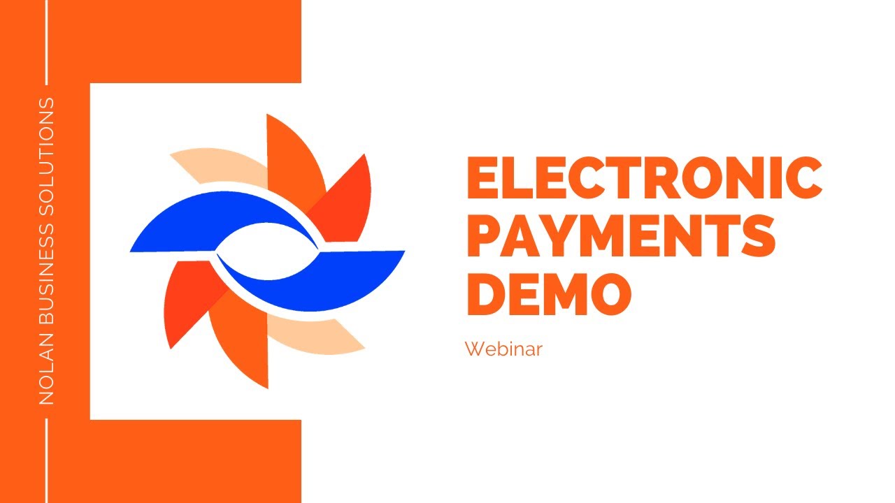Webinar- Electronic Payments demo
