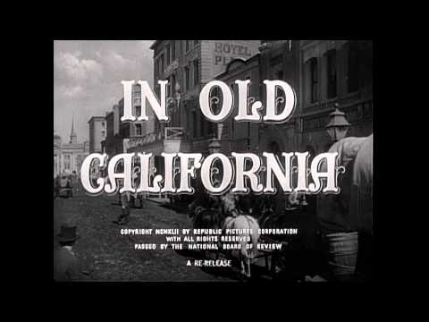 1942 - In Old California - Generic Film