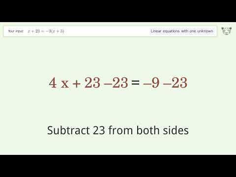 Solve x+23=-3(x+3): Linear Equation Video Solution | Tiger Algebra