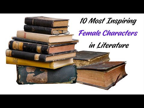 10 Most Inspiring Female Characters in Literature #englishliterature