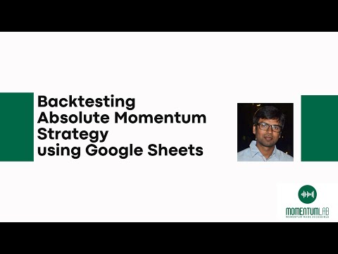 Backtesting Absolute Momentum Strategy using Google Sheets (English)