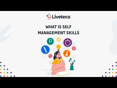 What is Self Management Skills? | Livetecs