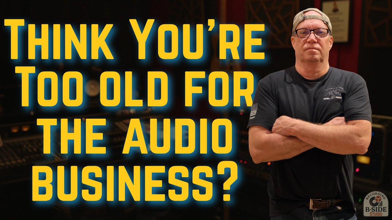 Too old for the audio business?