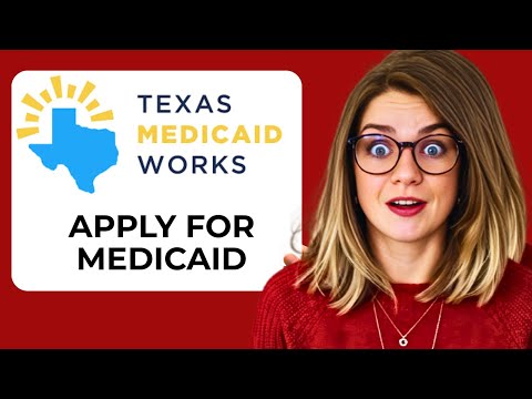 How to Apply for Medicaid in Texas: Access Healthcare Coverage Today