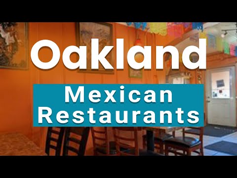 Top 10 Best Mexican Restaurants to Visit in Oakland, California | USA - English