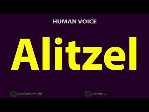 How To Pronounce Alitzel