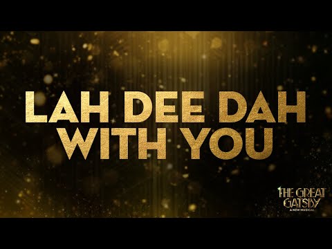 La Dee Dah with You (Dariana Mullen and Ensemble) | The Great Gatsby on Broadway