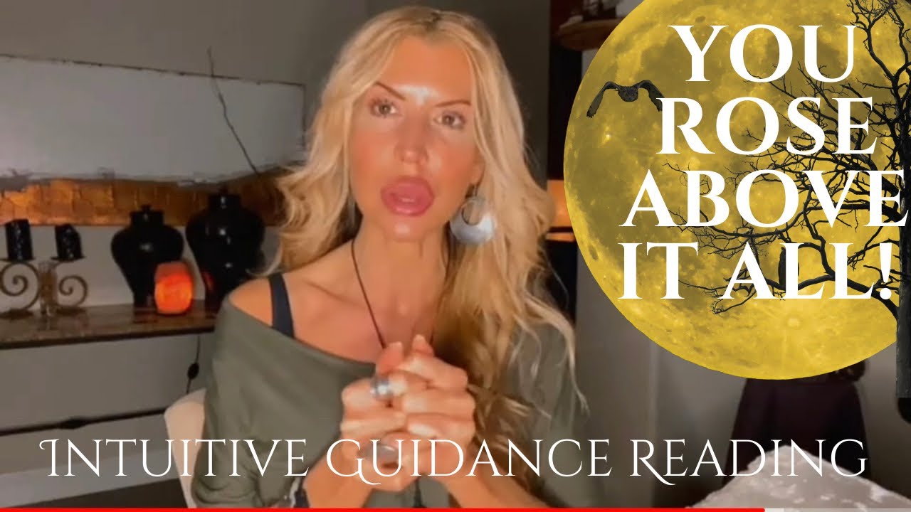 You rose above it all! Intuitive Guidance Reading ~ #tarot #intuitiveguidance #tarotreading