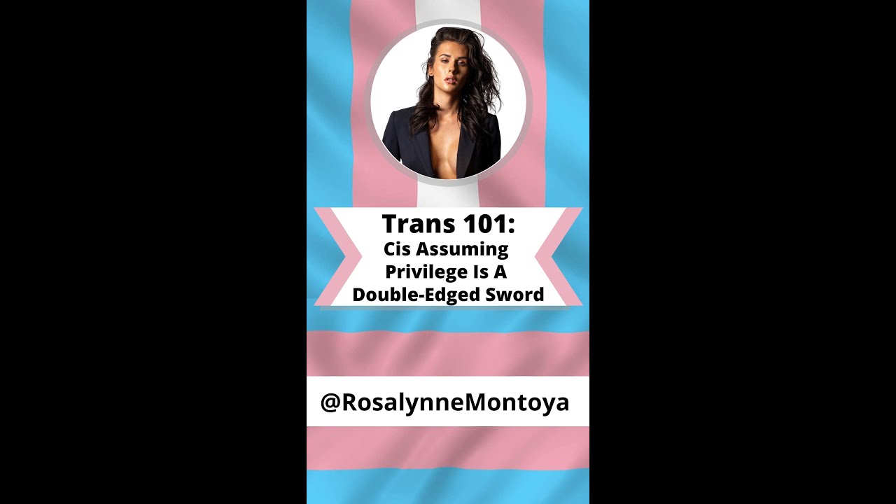 Cis Assuming Privilege is Dangerous | Trans 101 | Rose Montoya #shorts