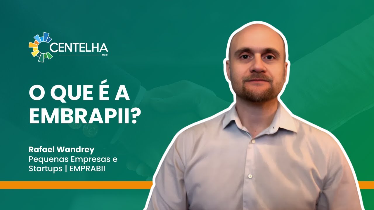 O que é a EMBRAPII - Rafael Wandrey
