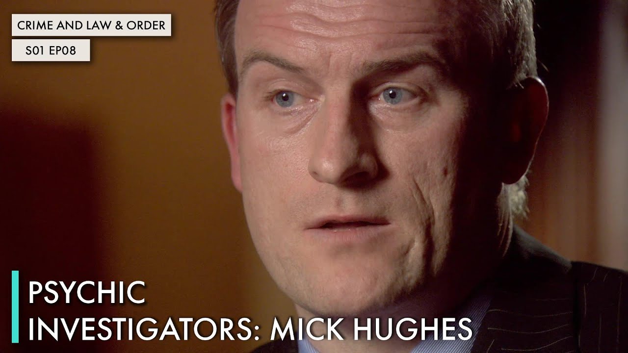 Psychic Investigators: Mick Hughes