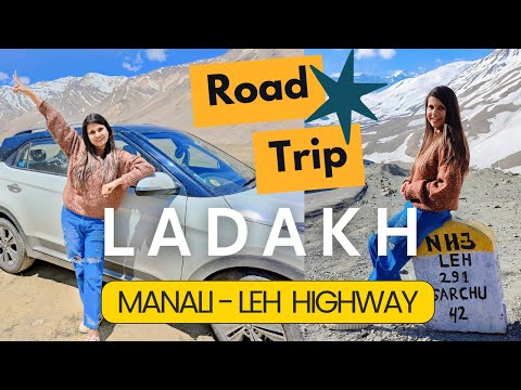 Ultimate Road Trip: Delhi to Leh via Manali-Leh Highway